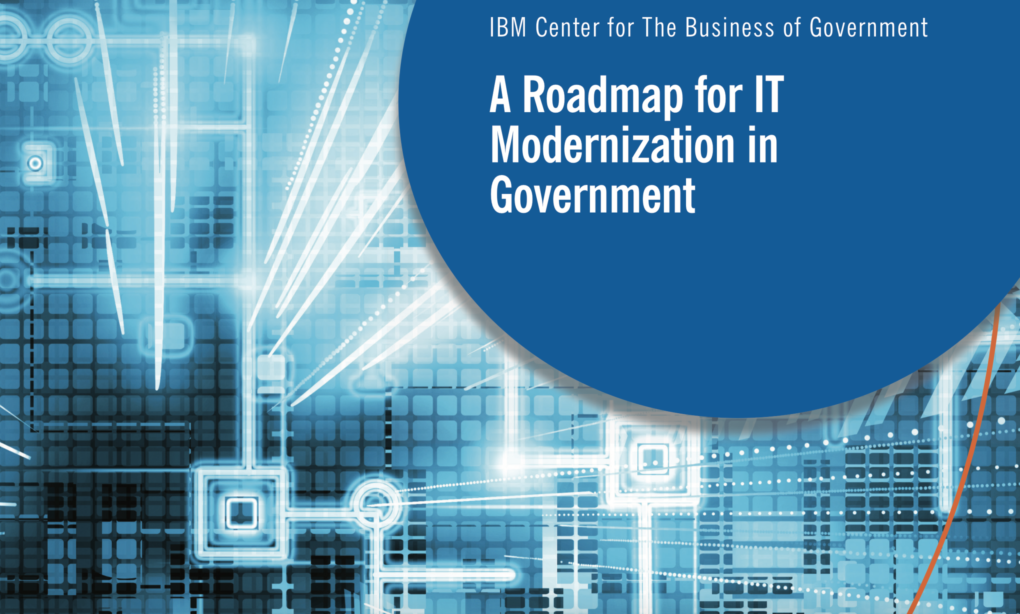 A Roadmap For It Modernization In Government People Centered Internet